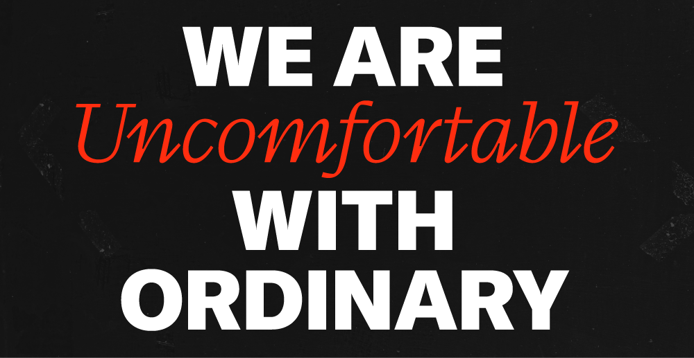 Uncomfortable with ordinary - Grafik